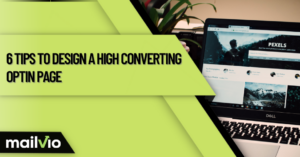 6 Tips To Design A High Converting Optin Page - Mailvio