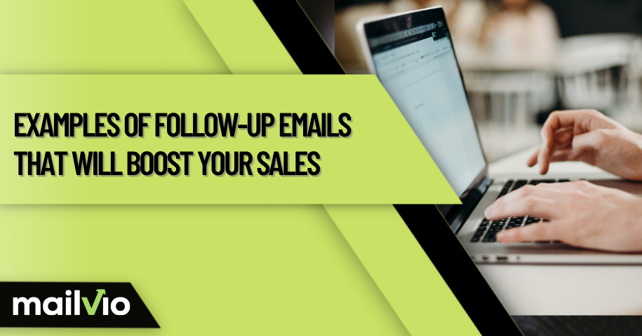 Examples Of Follow-Up Emails That Will Boost Your Sales - Mailvio