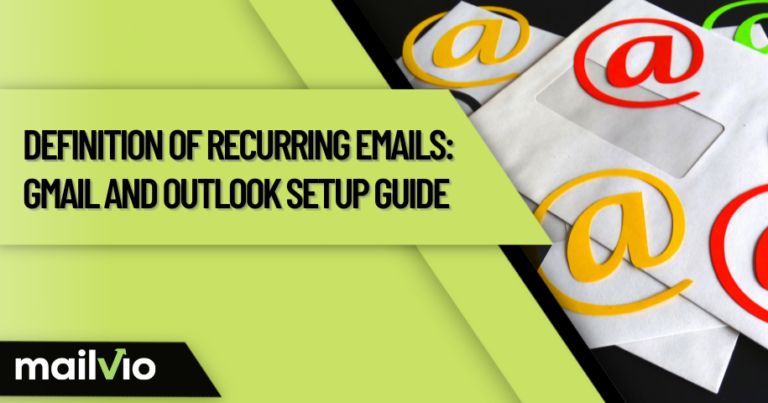 Definition of Recurring Emails: Gmail and Outlook Setup Guide - Mailvio