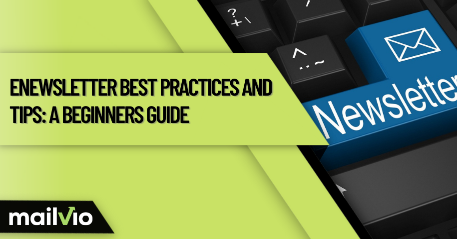 eNewsletter Best Practices and Tips: A Beginners Guide - Mailvio