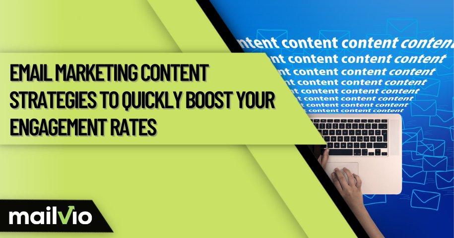 Email Marketing Content Strategies To Quickly Boost Your Engagement ...