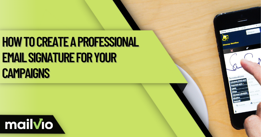 How To Create A Professional Email Signature For Your Campaigns - Mailvio