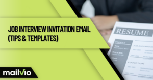 Job Interview Invitation Email (Tips & Templates) - Mailvio
