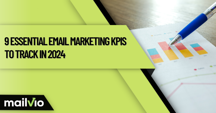 9 essential Email Marketing KPIs to Track in 2024