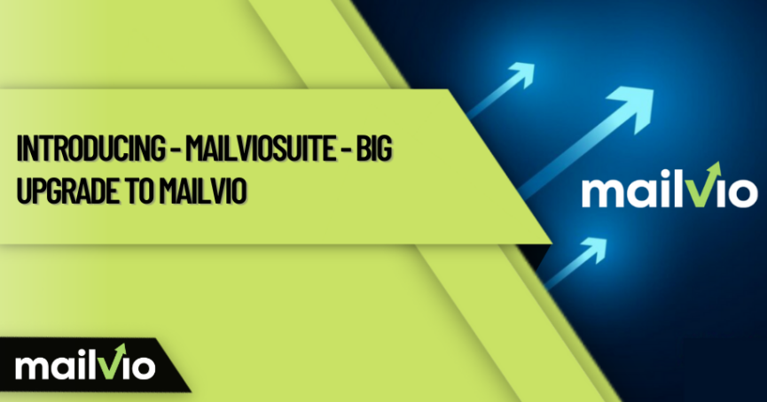 Introducing - MailvioSuite - BIG Upgrade To Mailvio - Mailvio