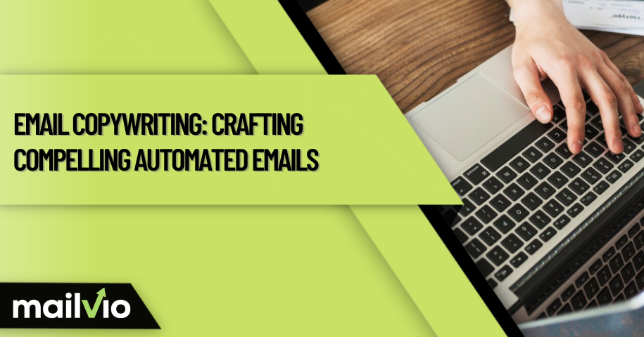 Email Copywriting: How To Set Up Automated Emails - Mailvio