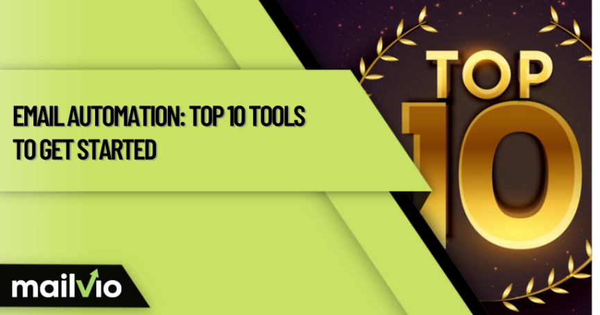 Email Automation: Top 10 Tools to Get Started - Mailvio