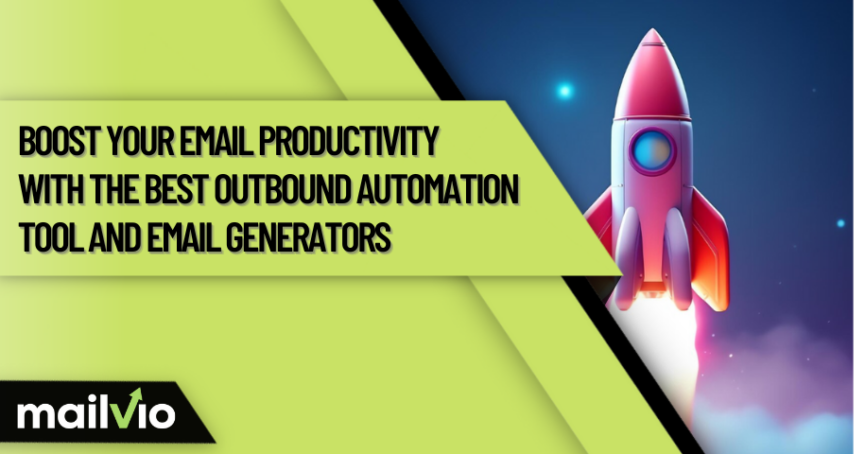 Boost Your Email Productivity with the Best Outbound Automation Tool ...