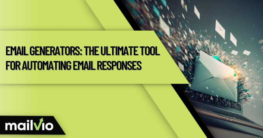 Email Generators: The Ultimate Tool for Automating Emails