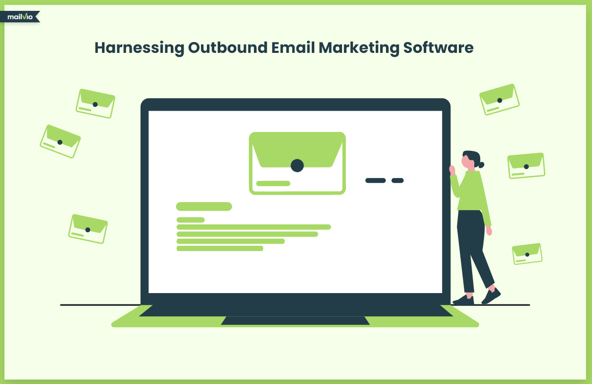 Maximize Your Outreach: Harnessing Outbound Email Marketing Software ...
