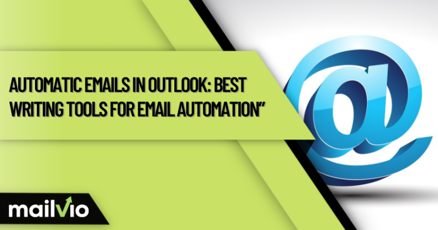 Automatic Emails in Outlook: Best Writing Tools for Email Automation ...